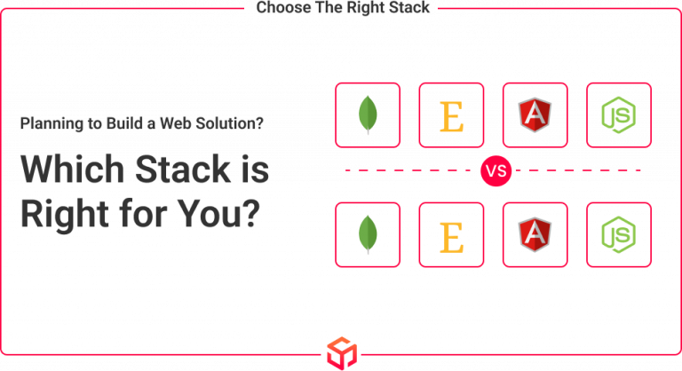 Choose the Right Stack: MERN Stack Versus MEAN Stack