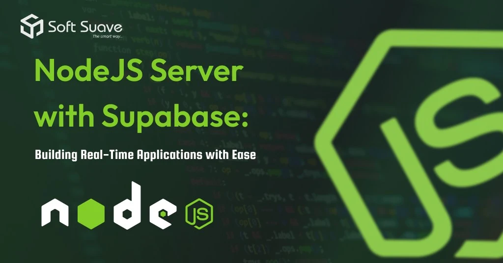 NodeJS Server with Supabase: Real-Time Apps Made Easy