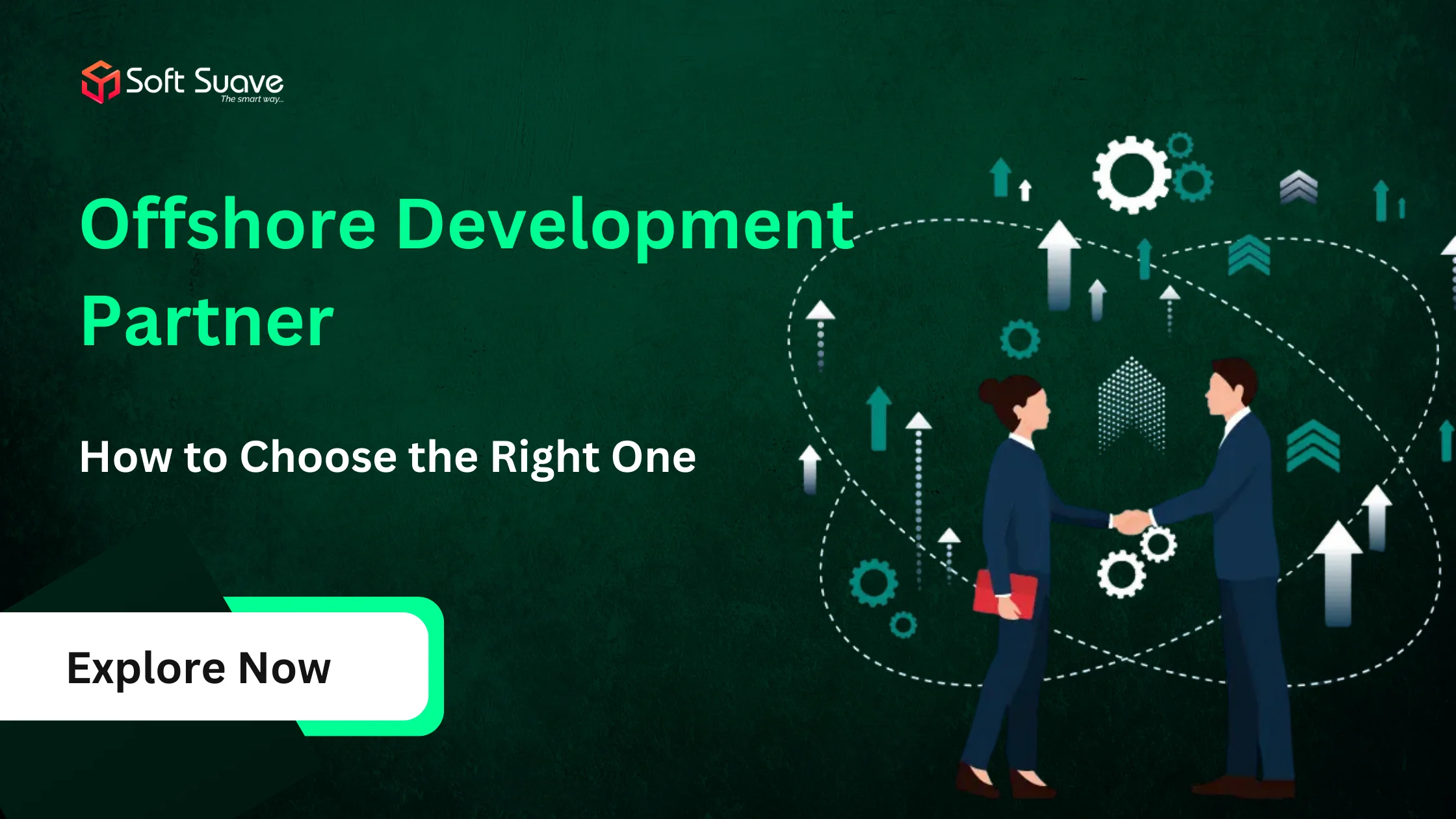 Offshore Development Partner: How to Choose the Right One