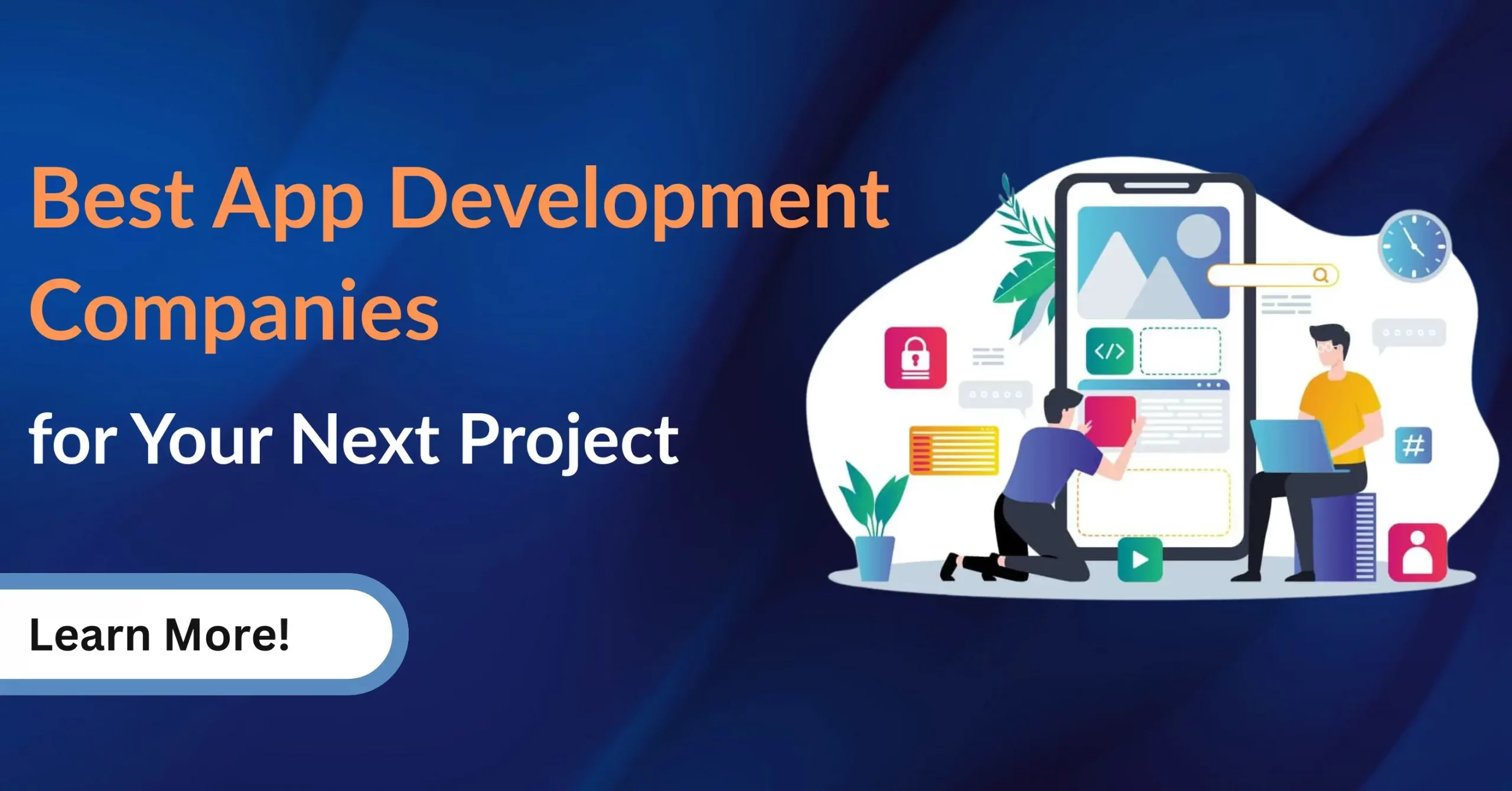 Best App Development Companies for Your Next Project
