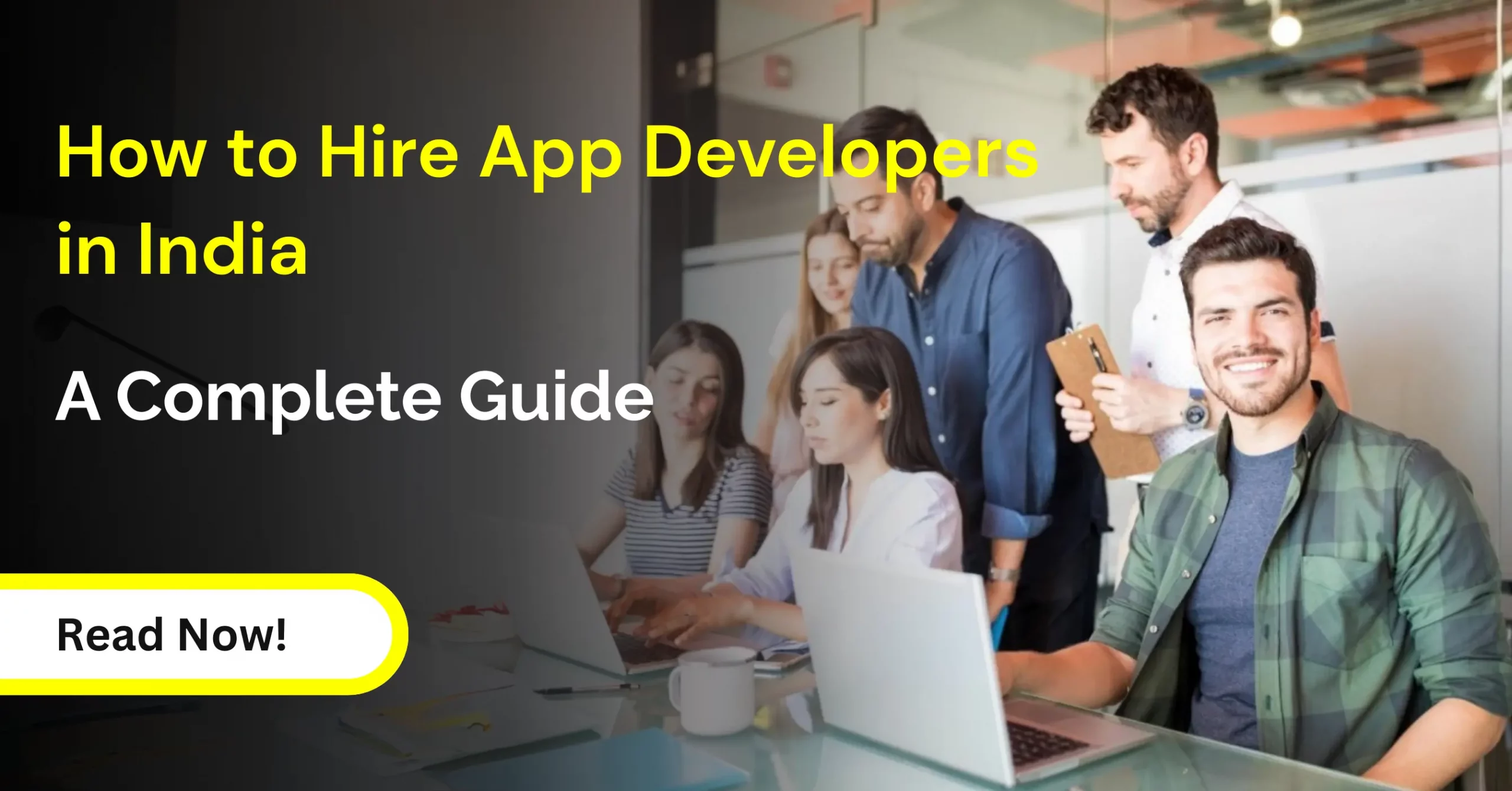 How to Hire App Developers in India the Smart Way