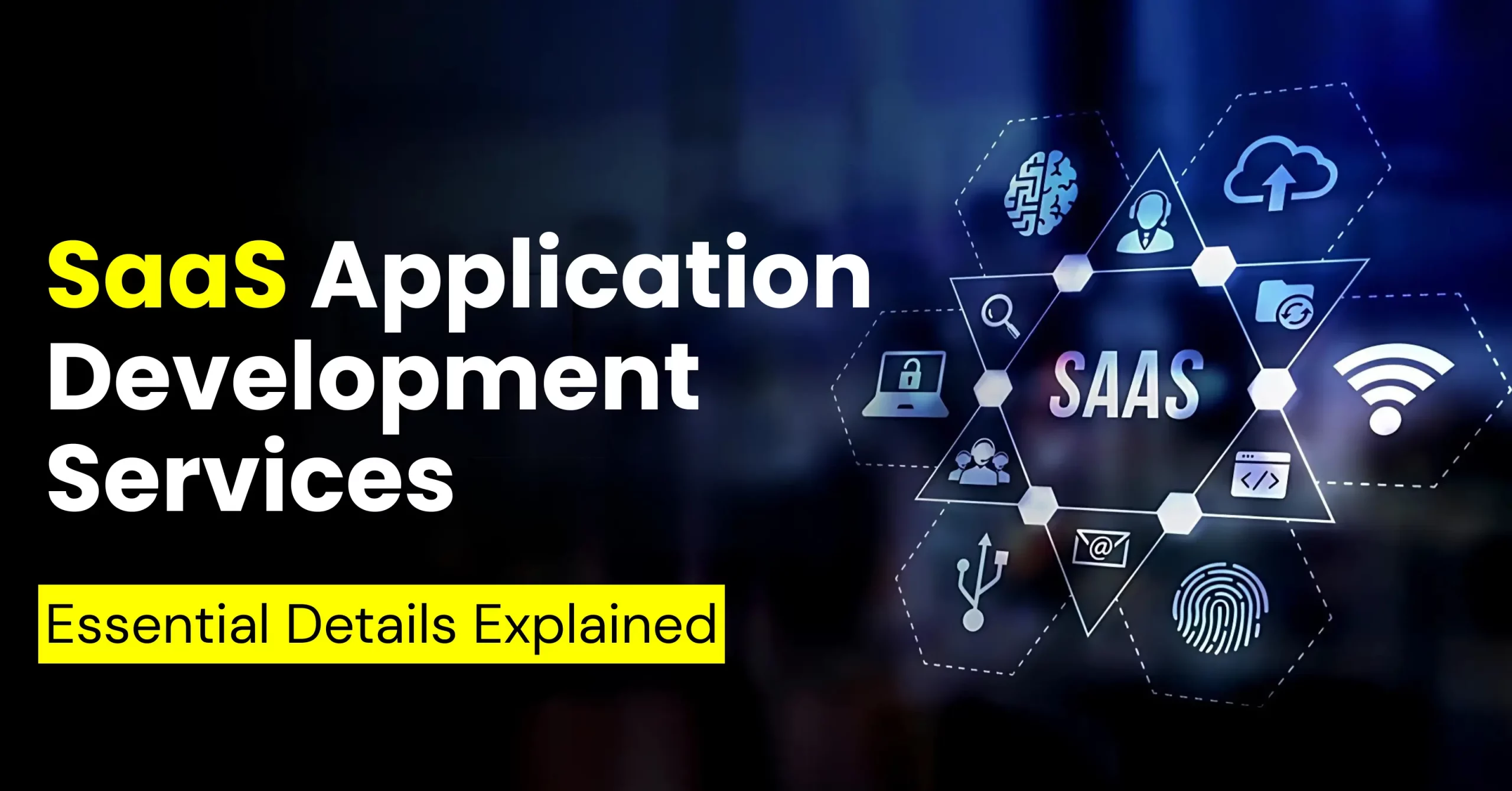 SaaS Application Development Services: A Necessary Guide