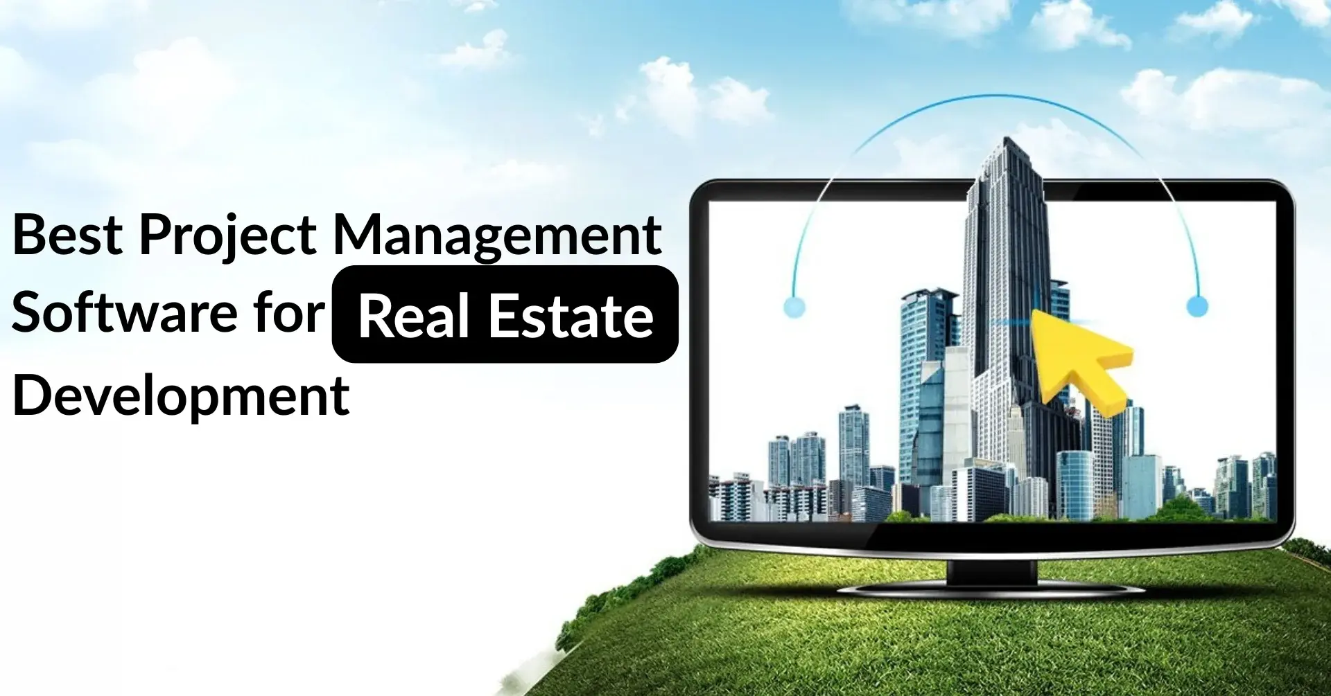 Best Project Management Software for Real Estate Development 2025