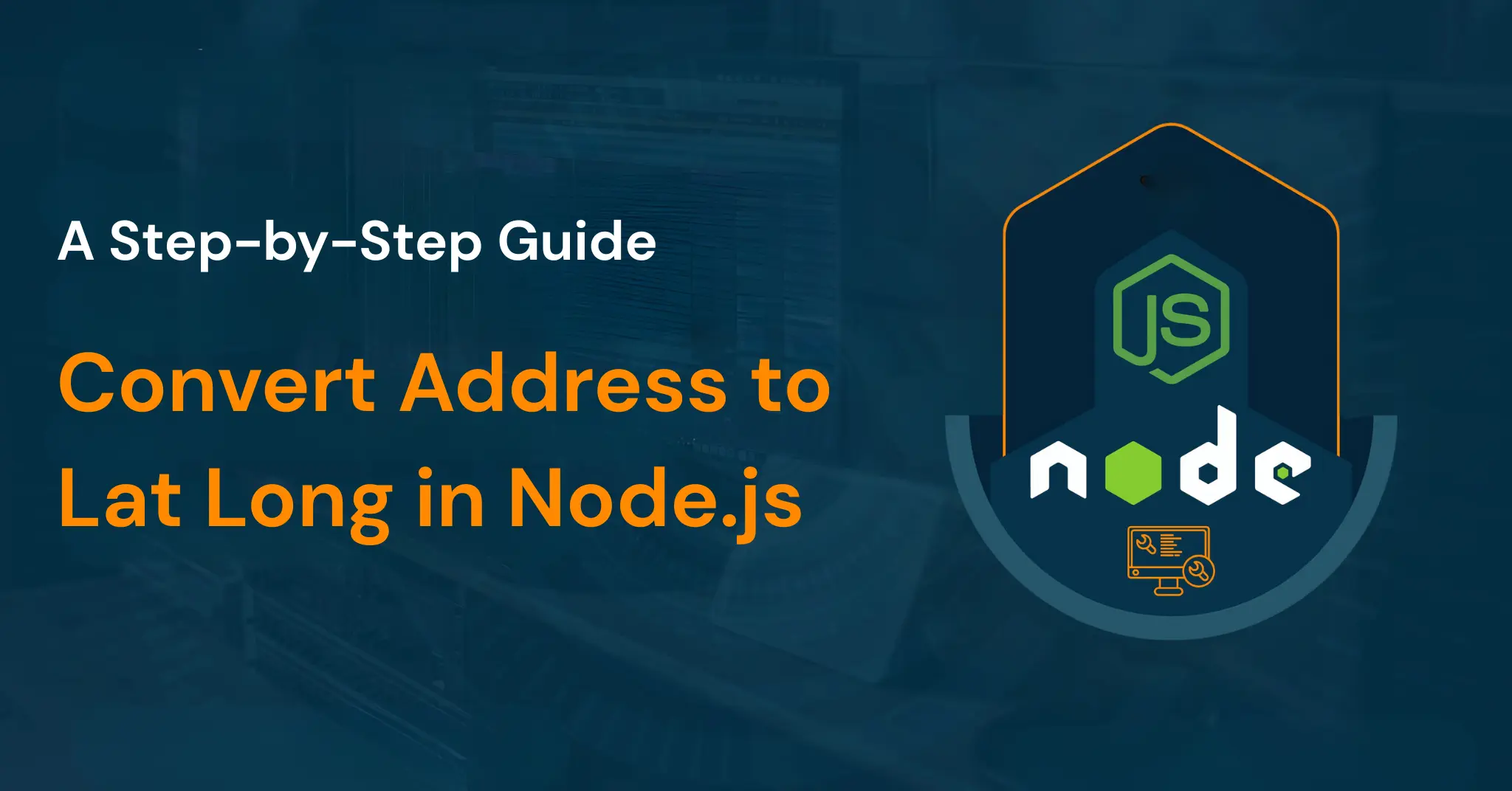 Convert Address to Lat Long in Node.js: A Step-by-Step Guide