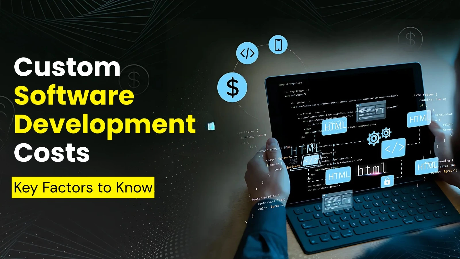 Custom software development cost: smart spending guide