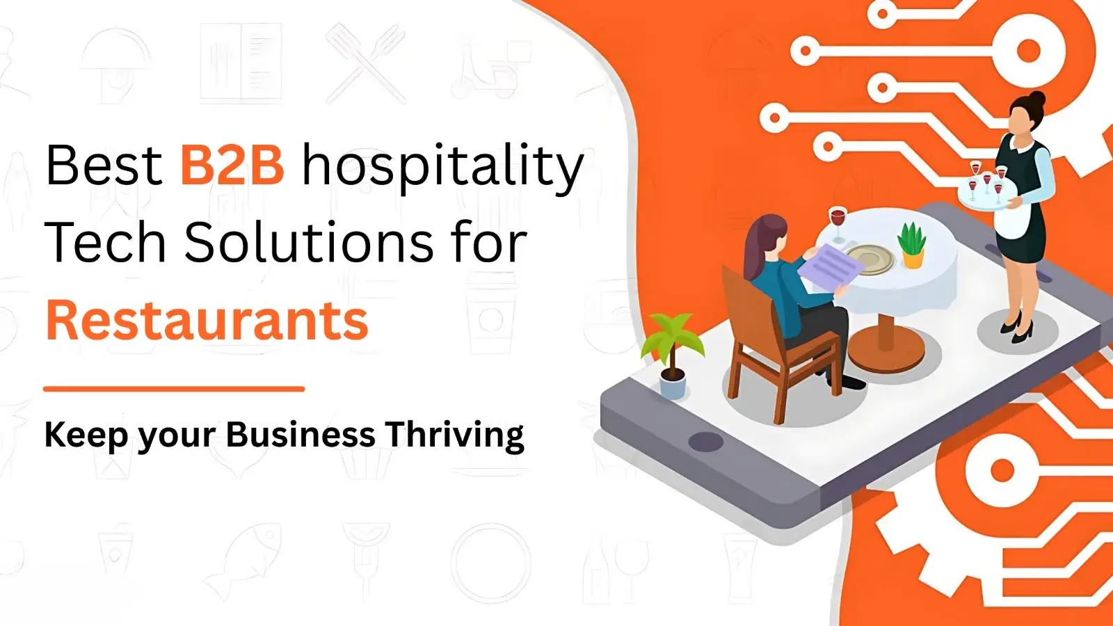 Best B2B Hospitality Tech Solutions for Restaurants
