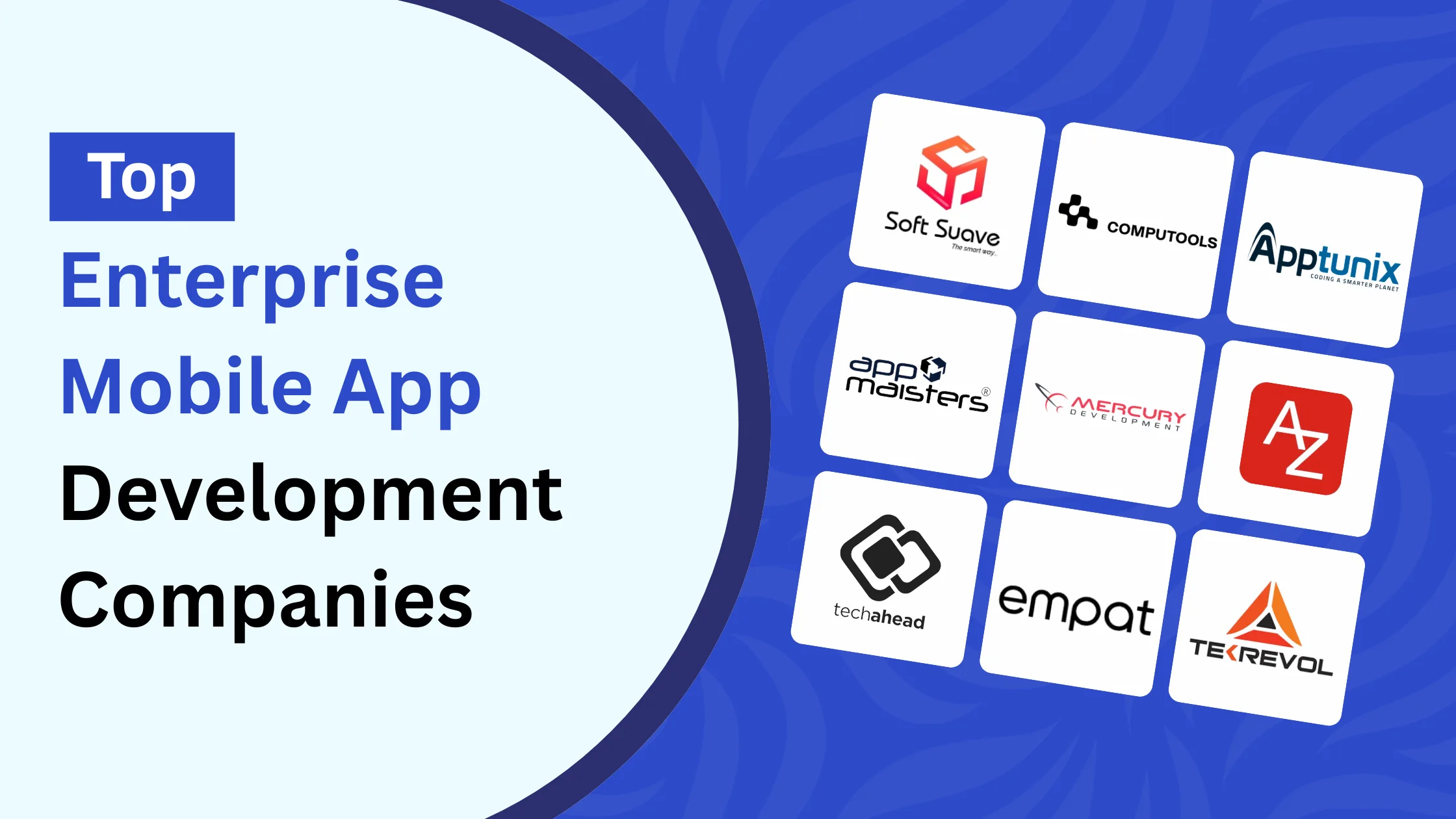 Top Enterprise Mobile App Development Companies for 2025