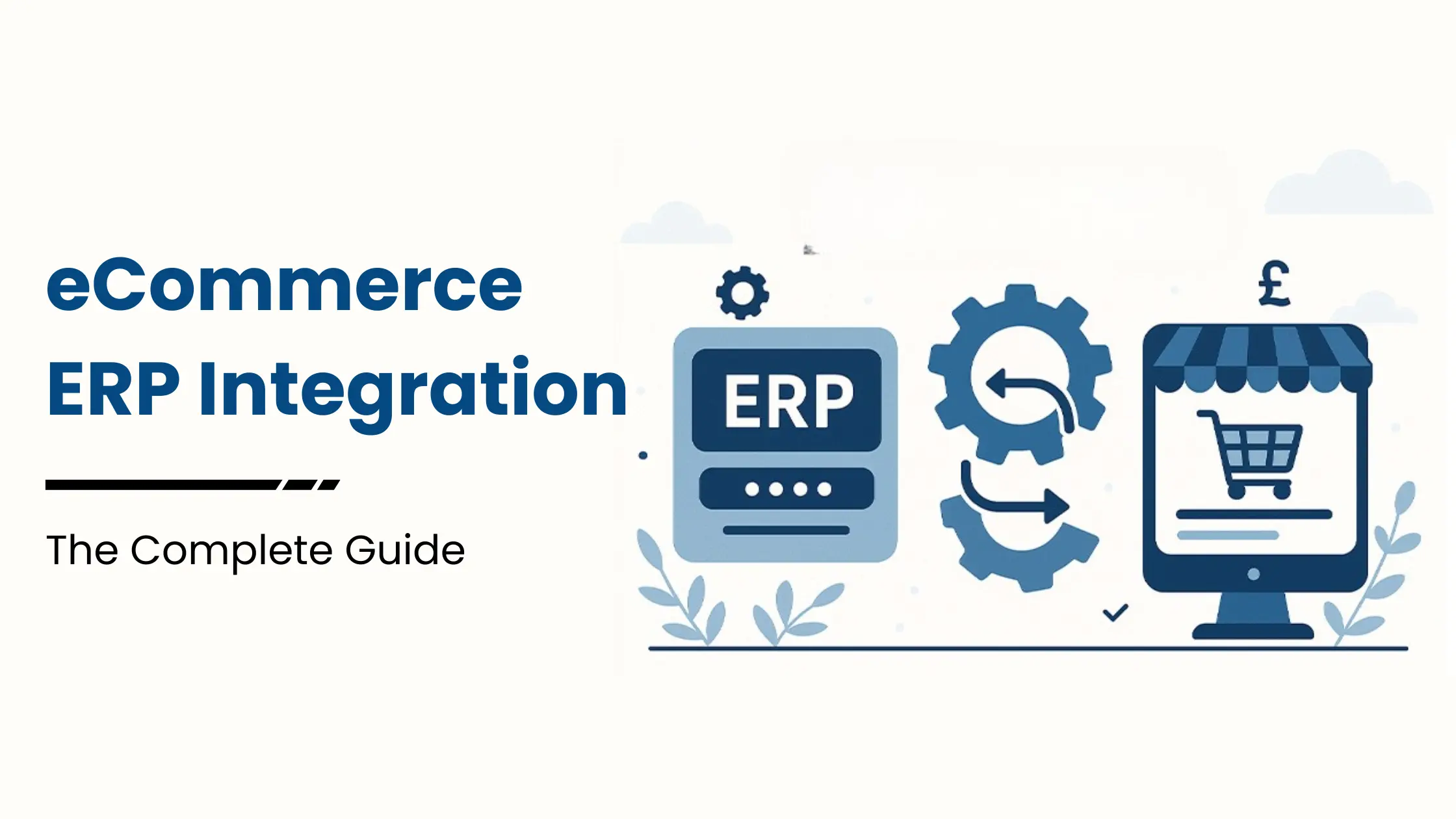E-commerce ERP Integration to Drive Seamless Automation