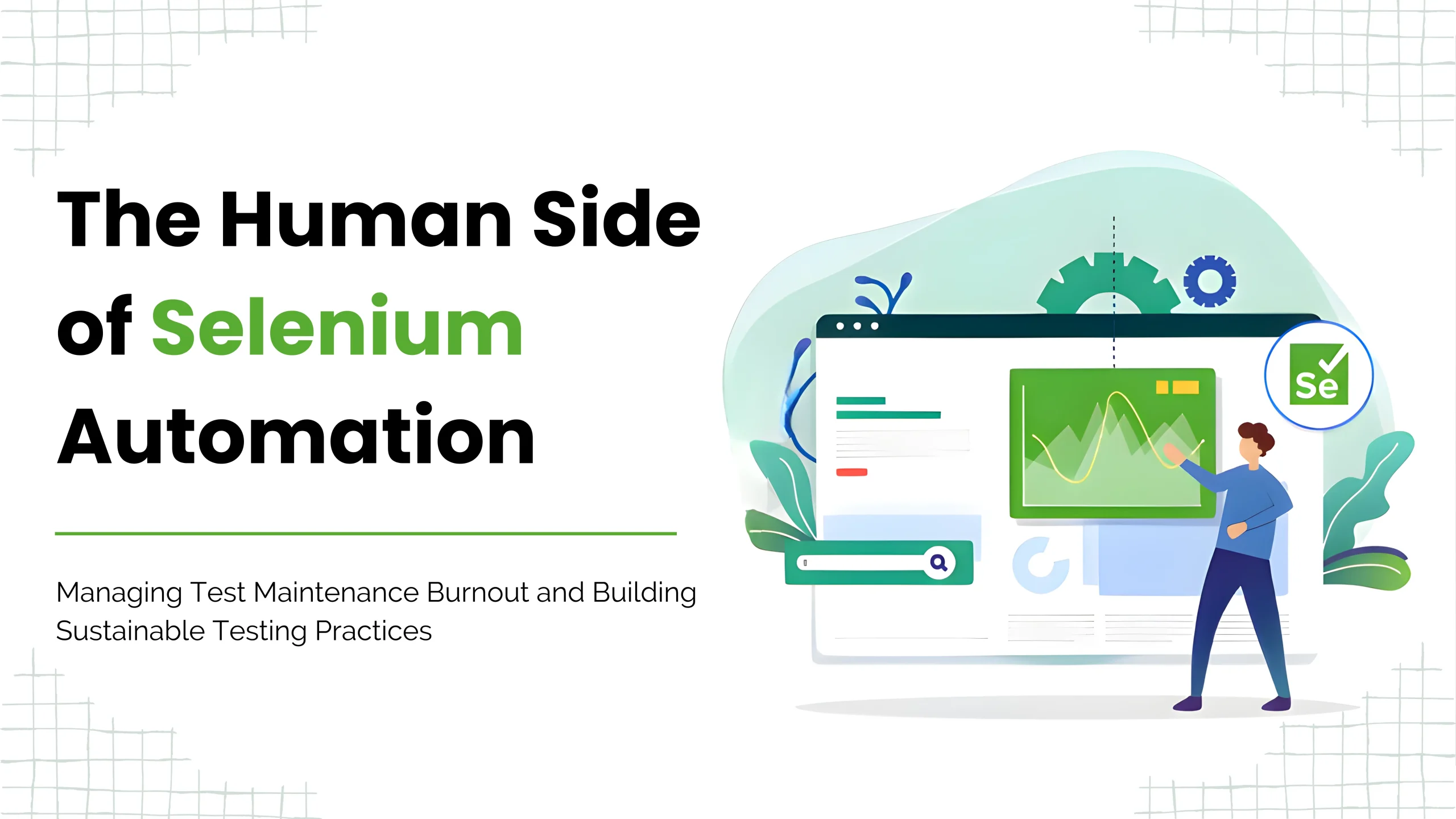 Human Side of Selenium Automation: Solutions & Practices