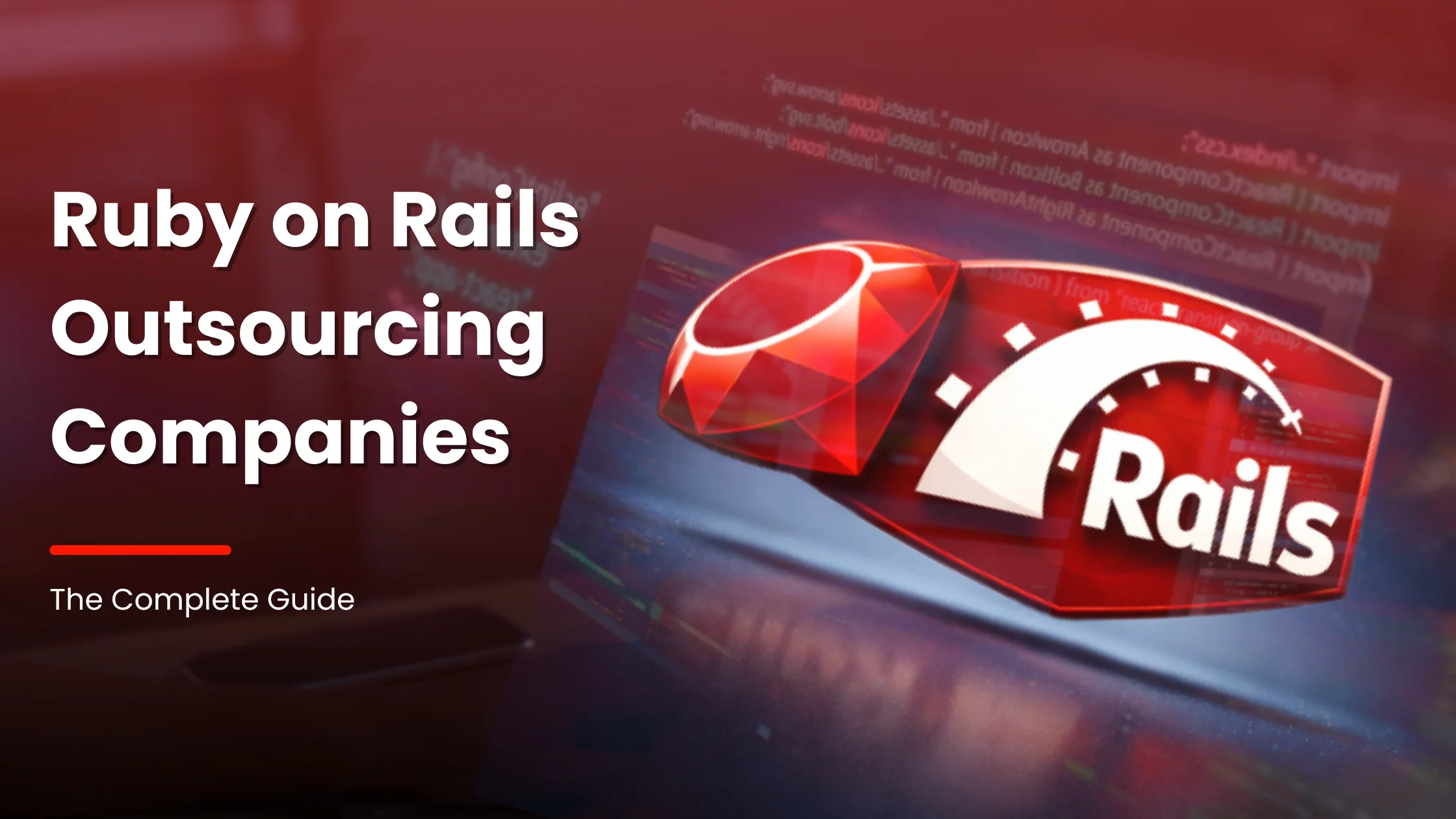 Top Ruby on Rails Outsourcing Companies For Fast Launch