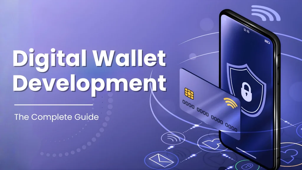 Digital Wallet Development Made Simple